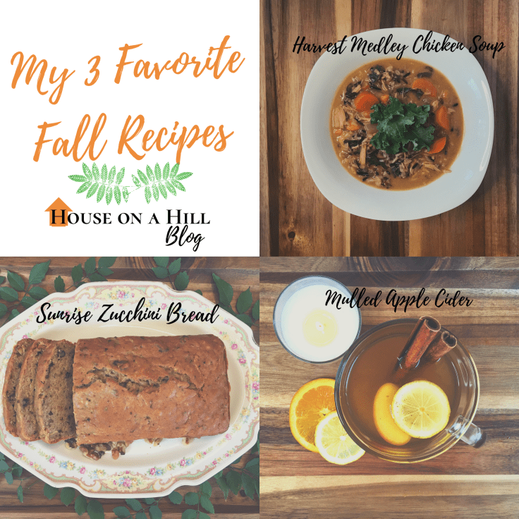 My 3 Favorite Fall Recipes – House On A Hill